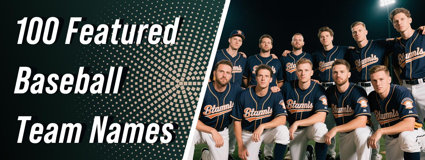 100 Featured Baseball Team Names: Best Ideas for Every Baseball Lover ...