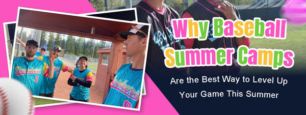 Why Baseball Summer Camps Are the Best Way to Level Up Your Game This ...