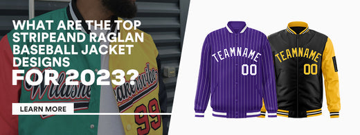 What are the Top Stripe and Raglan Baseball Jacket Designs for 2023 ...