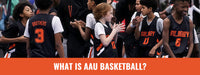 What is AAU Basketball? A Complete Guide for Parents and Young Athlete ...
